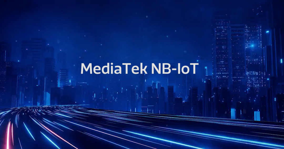 MediaTek 率先与中国移动完成 NB-IoT R14 多载波增强现网试点验证